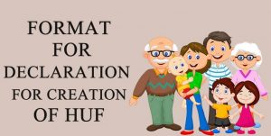 What is HUF and Format for Declaration for Creation of HUF?